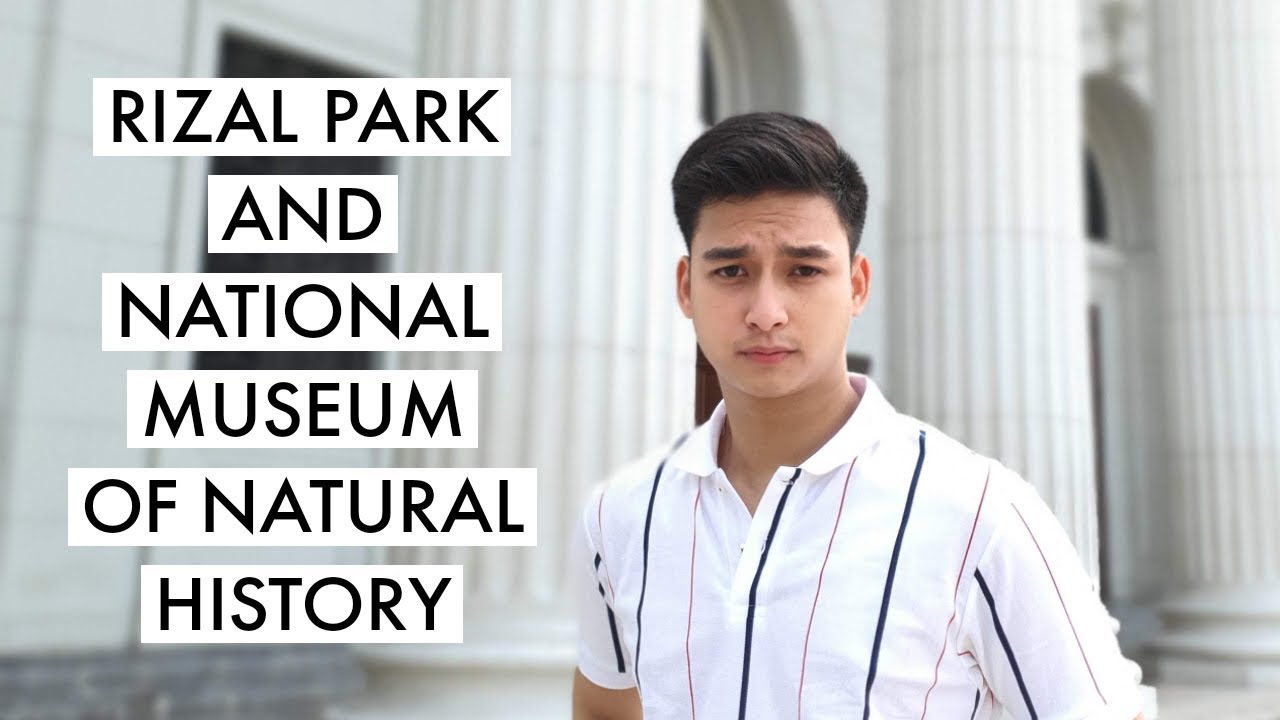 Kyle Vergara goes to Rizal Park and National Museum of Natural History ...