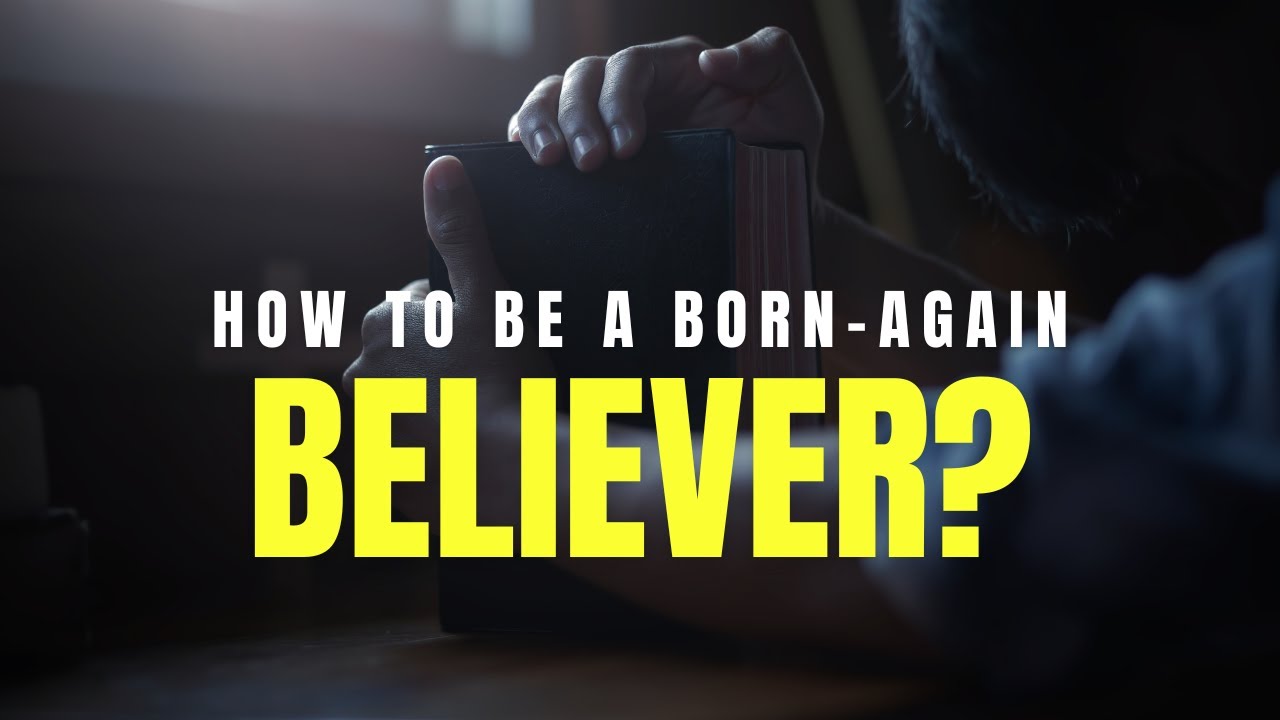 How to be a born-again believer? # 30 - YouTube