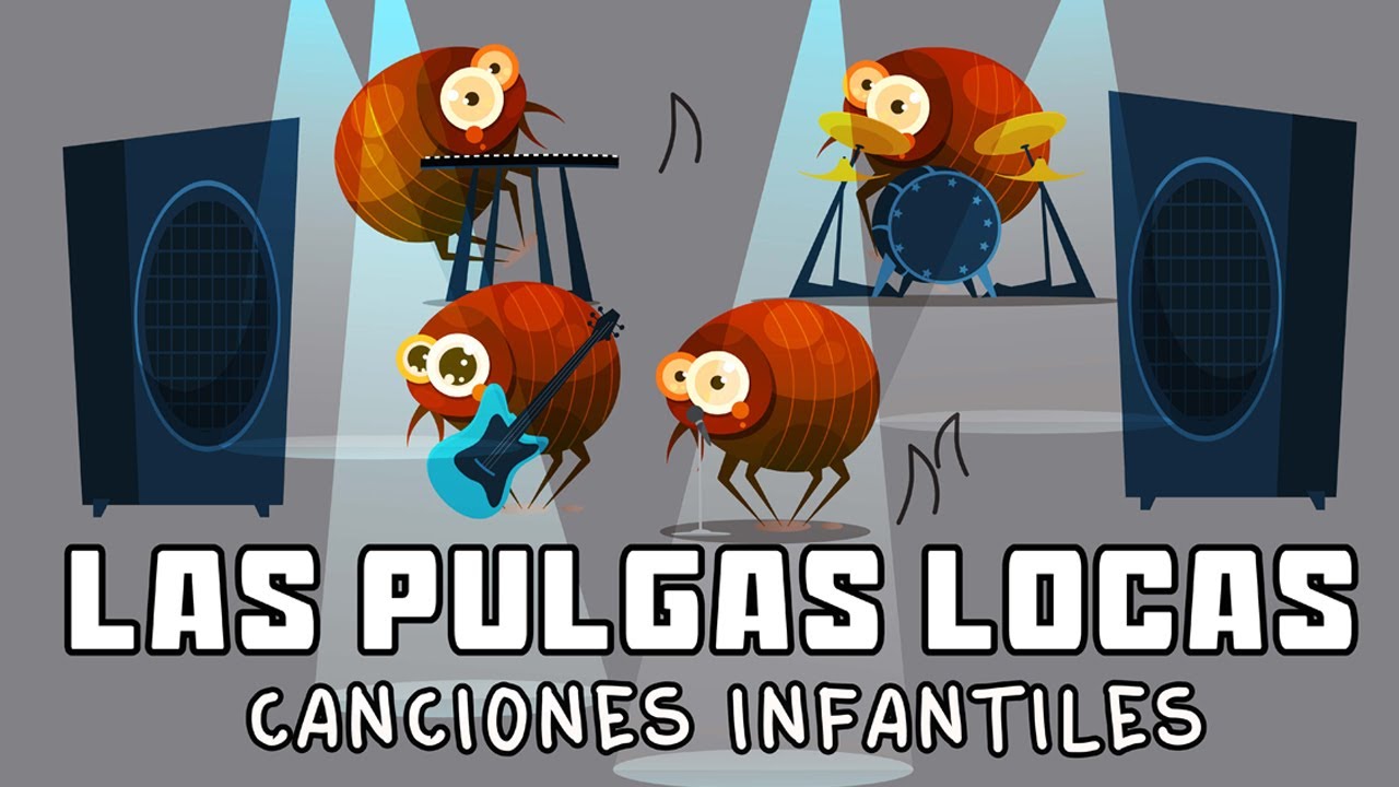 Las Pulgas Locas - Canciones Infantiles - YouTube