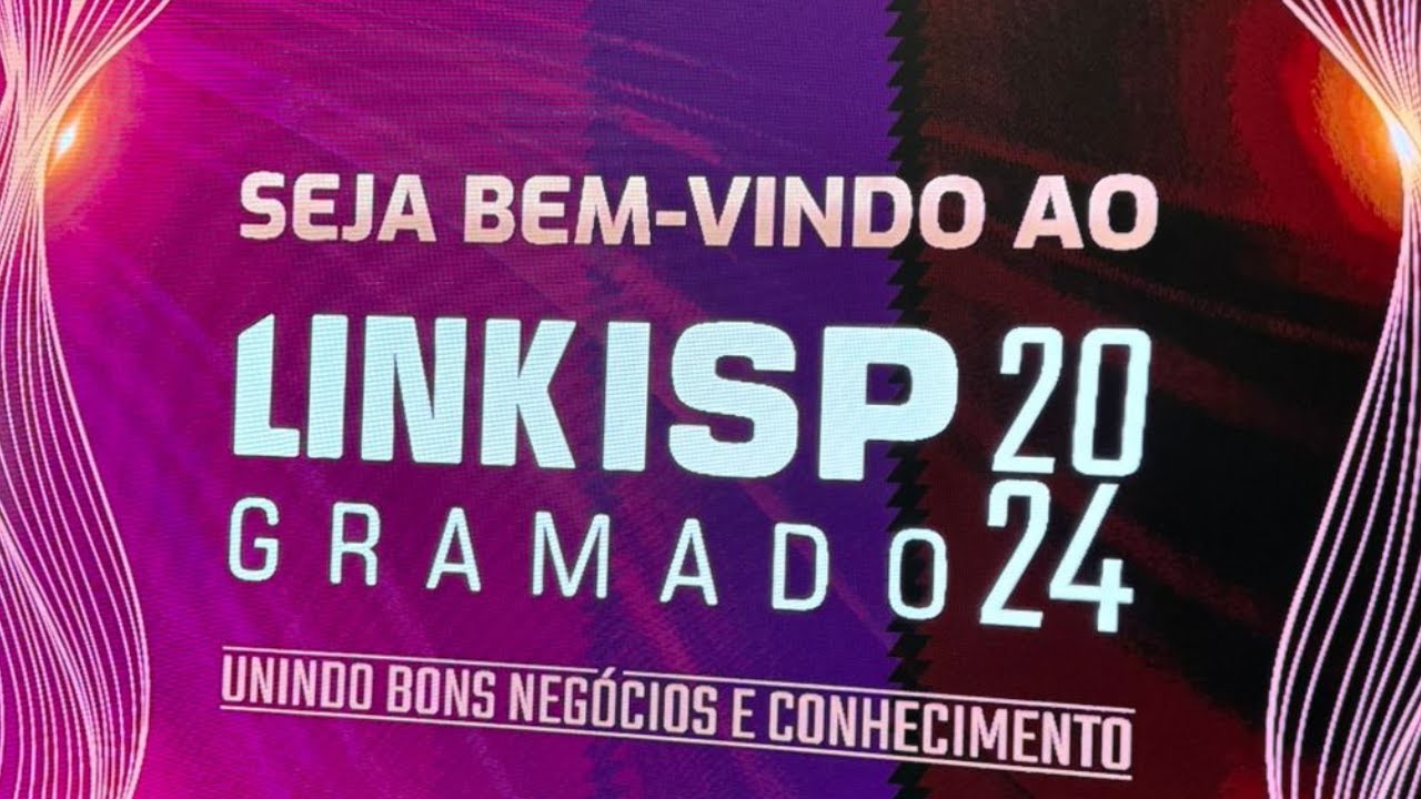 LINK ISP 2024 - Gramado RS - YouTube