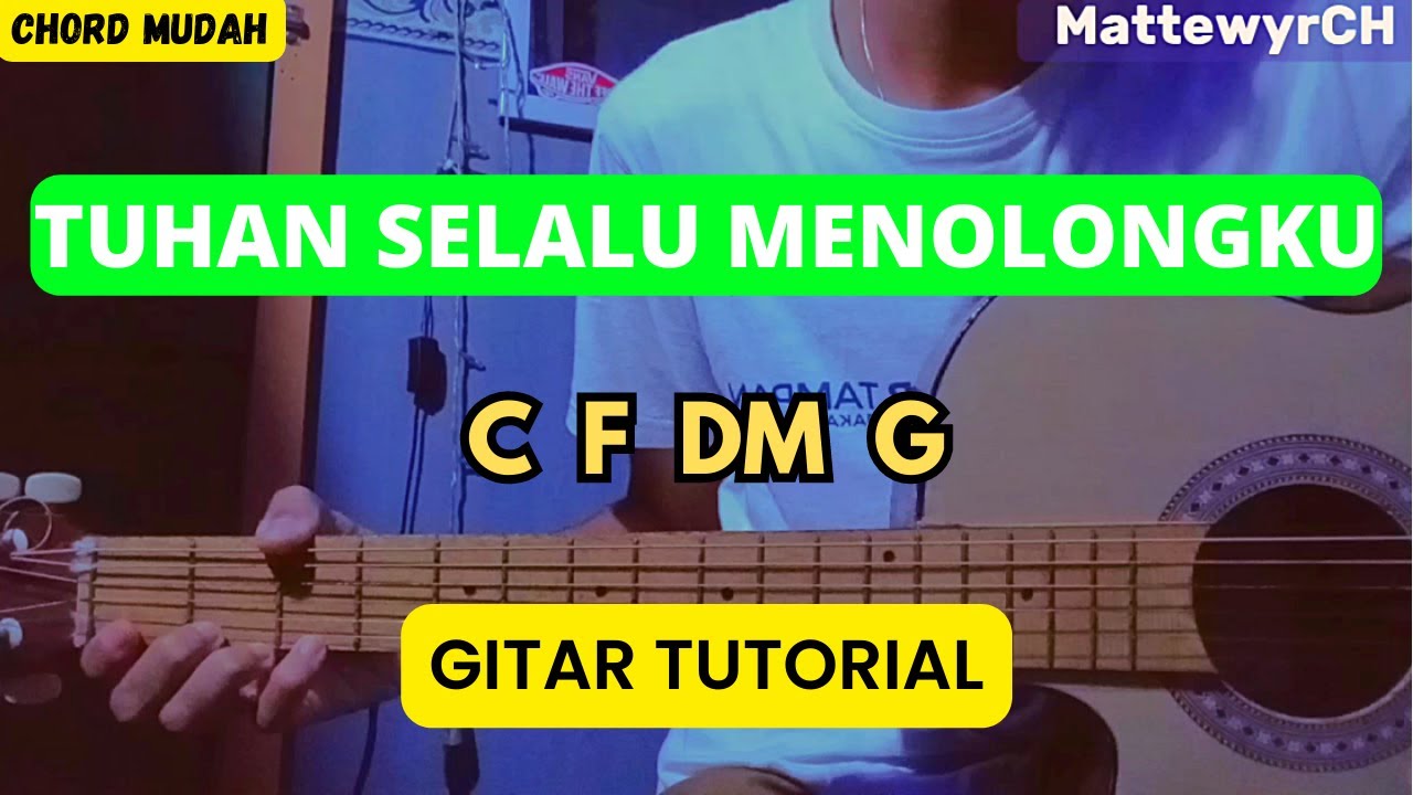 CHORD GITAR LAGU ROHANI - TUHAN SELALU MENOLONGKU - YouTube