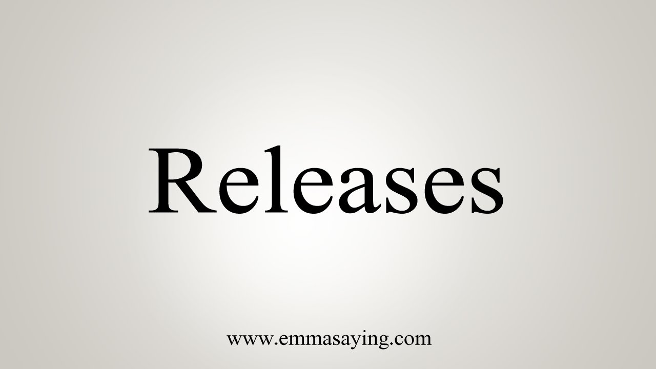 How To Say Releases - YouTube