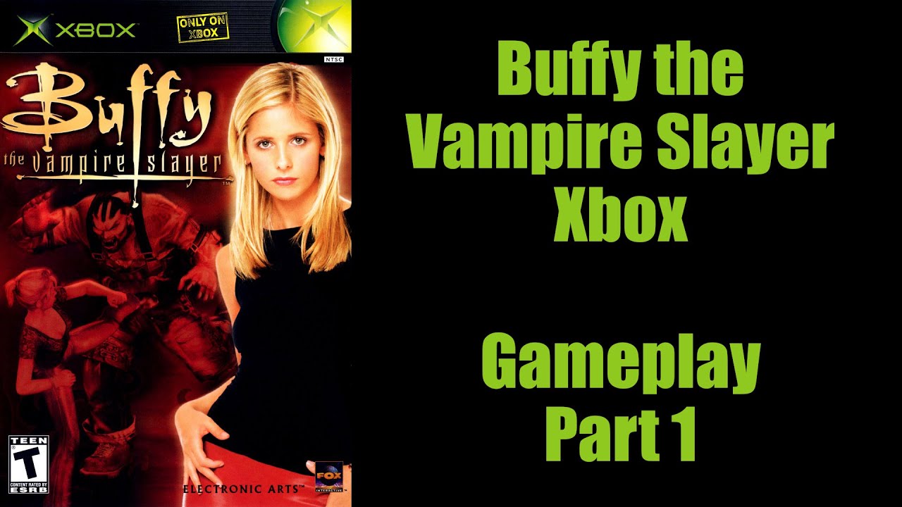 Buffy the Vampire Slayer Xbox Gameplay (1 of 3) - YouTube