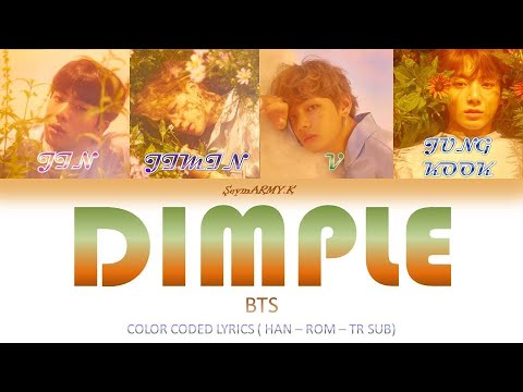 [Türkçe Çeviri] BTS (방탄소년단) - DIMPLE (보조개) Color Coded Lyrics  (Han- Rom- Tr Altyazılı) Vocal Line