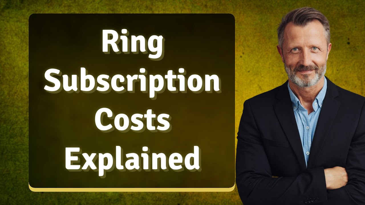 Ring Subscription Costs Explained - YouTube