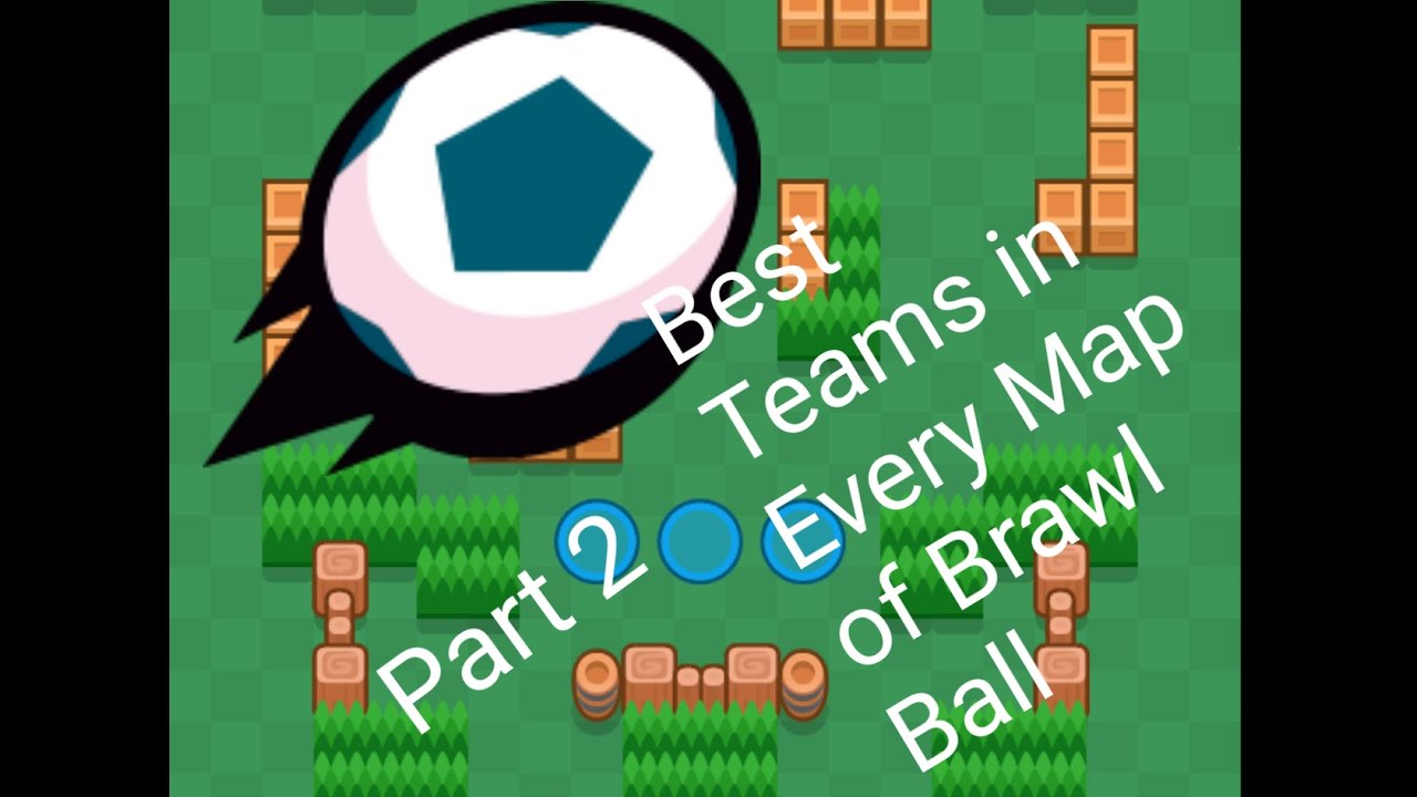 Best Teams in Every Brawl Ball Map #Part 2 - YouTube