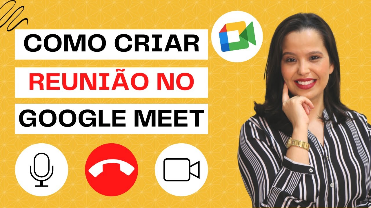 COMO CRIAR REUNIÃO NO GOOGLE MEET | Tutorial rápido e prático - YouTube