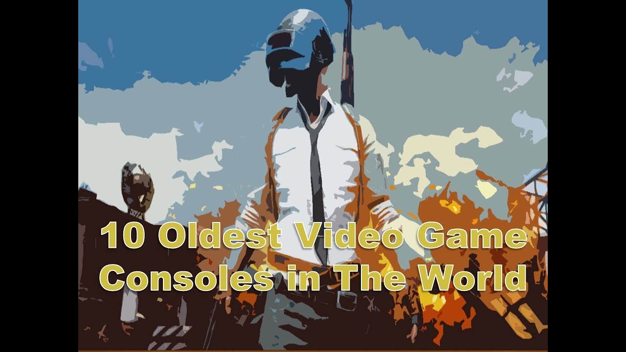 10 Oldest Video Game Consoles in The World - YouTube