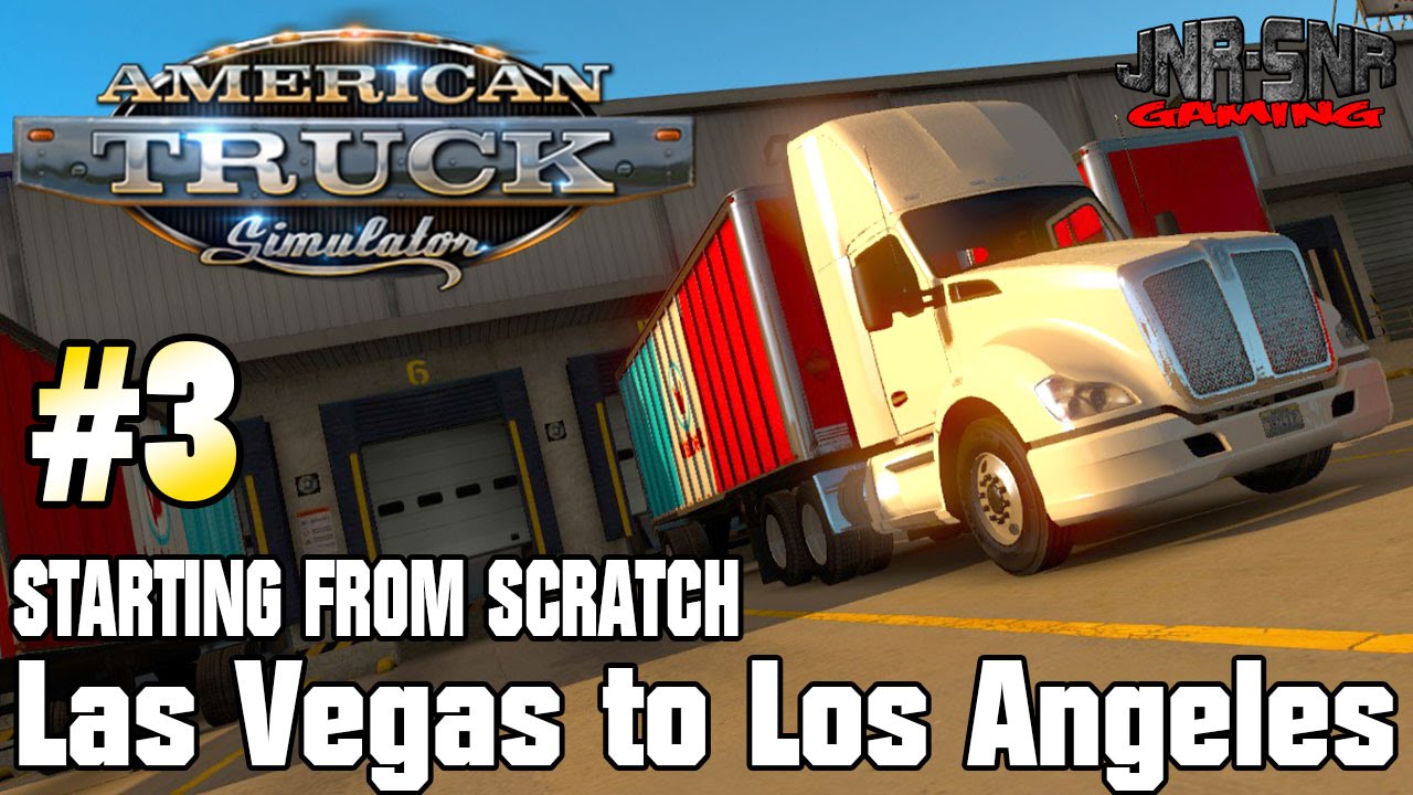 AMERICAN TRUCK SIMULATOR | ATS | Las Vegas to Los Angeles | STARTING ...