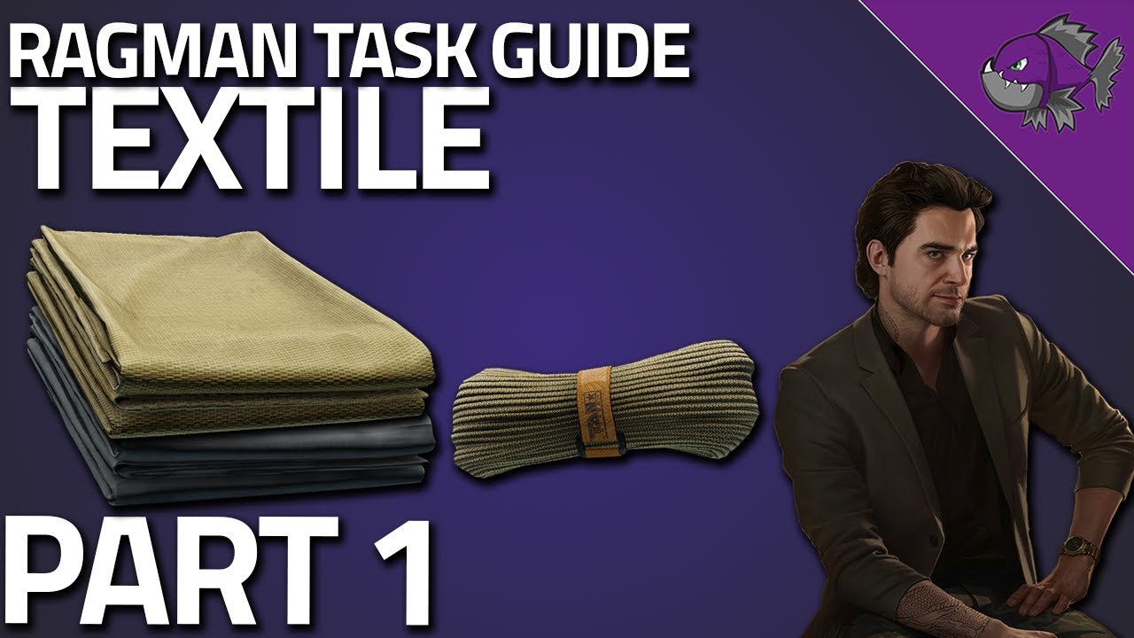 Textile Part 1 - Ragman Task Guide - Escape From Tarkov - YouTube