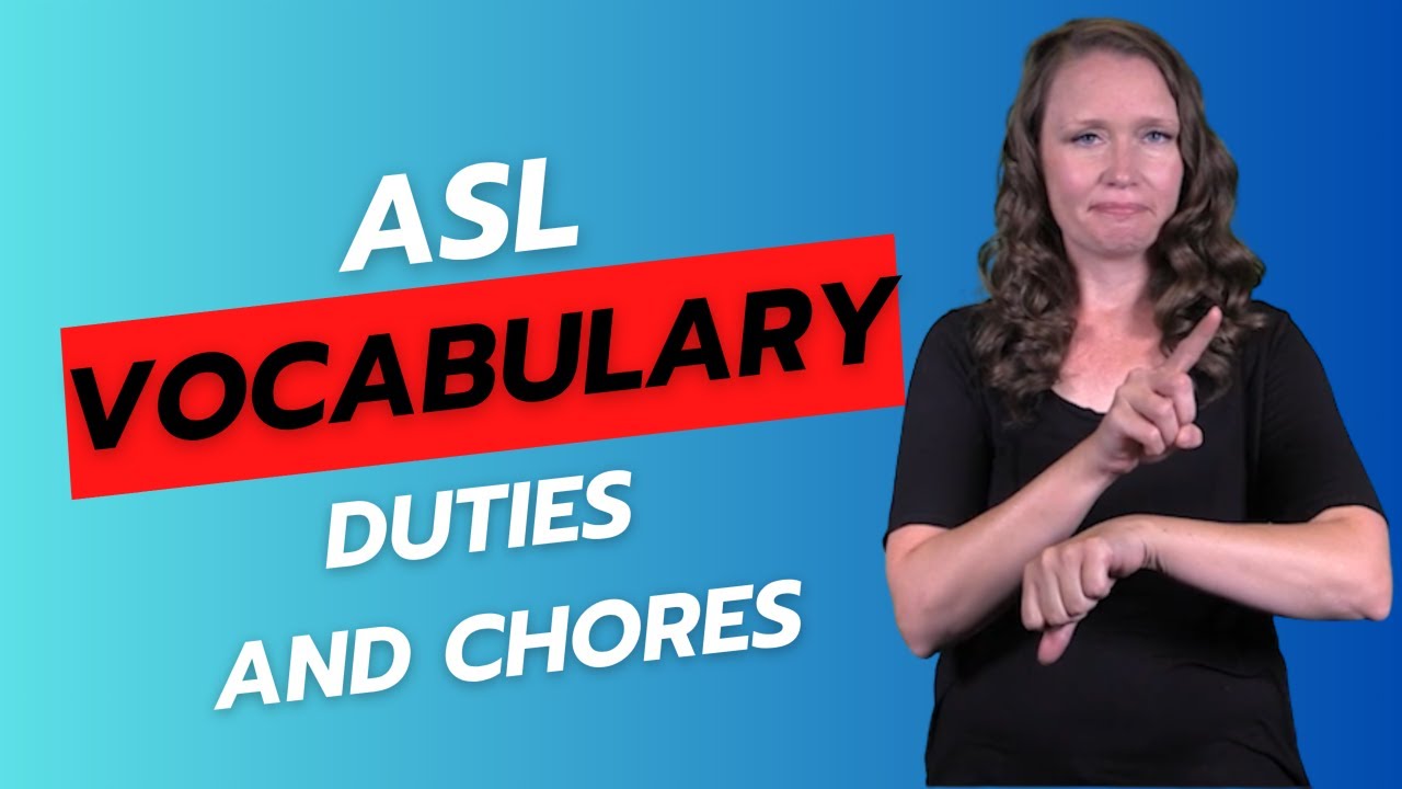 🧽 Master ASL Signs for Chores & Duties | Daily Life in Sign - YouTube