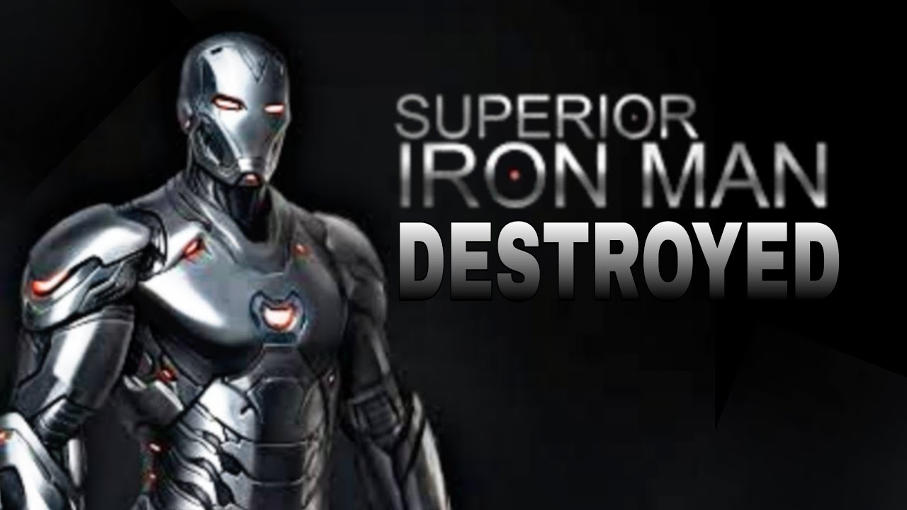 SUPERIOR IRON MAN IS STRONG BUT TOO EASY TO DESTROY - YouTube