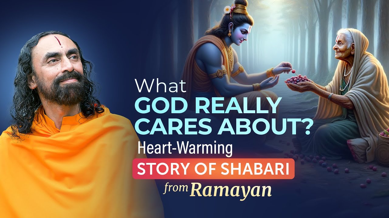What Matters Most to God? Lessons from Shabari's Unconditional Love for ...