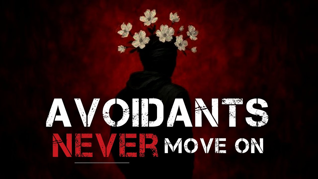 THE TRUTH ABOUT AVOIDANTS: WHY THEY GO SILENT BUT NEVER MOVE ON. - YouTube