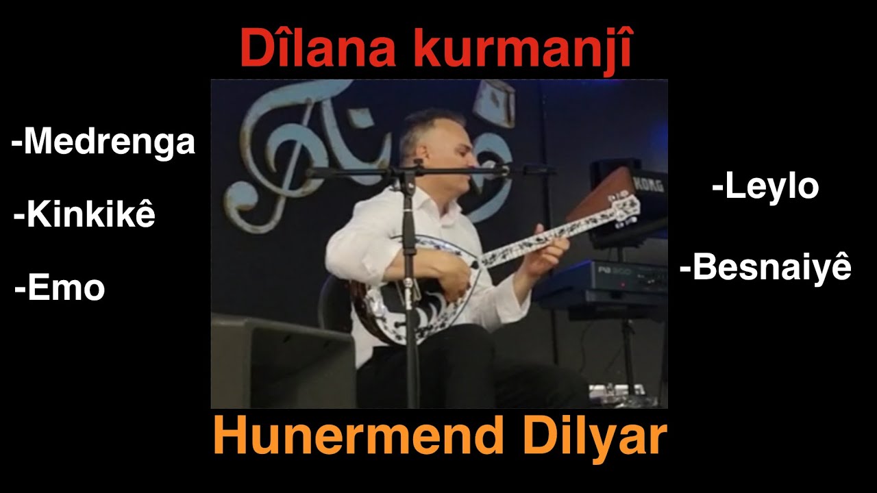 Hunermend Dilyar Dîlana kurmanjî باقة جديدة من أجمل أغاني الرقص الكردي - YouTube Music