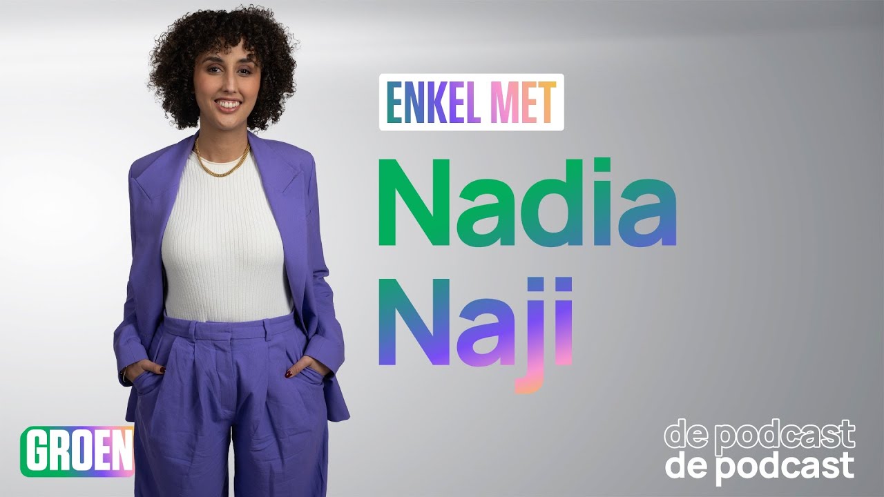 Podcast Enkel met Groen #2 Nadia Naji - YouTube