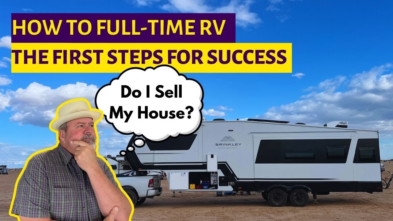 How to Full Time RV: What to Do After You Decide to Go Full Time RVing ...