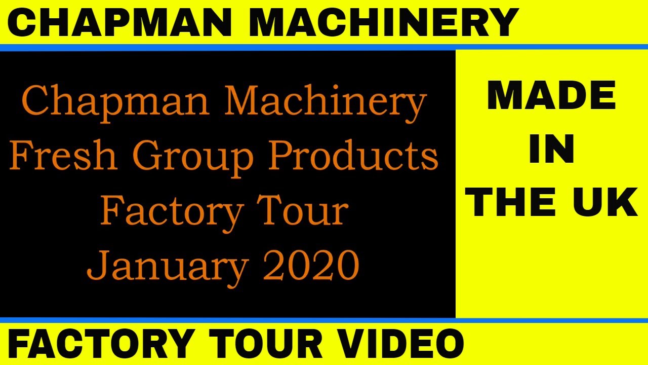 Fresh Group Products Visit to Made in the UK Chapman Machinery - YouTube