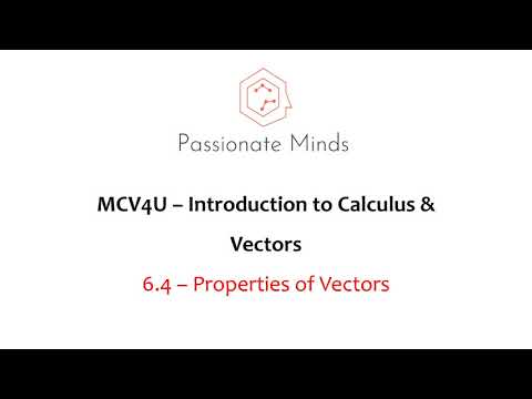 MCV4U/Grade 12 Calculus & Vectors - 6.4 Properties of Vectors - YouTube