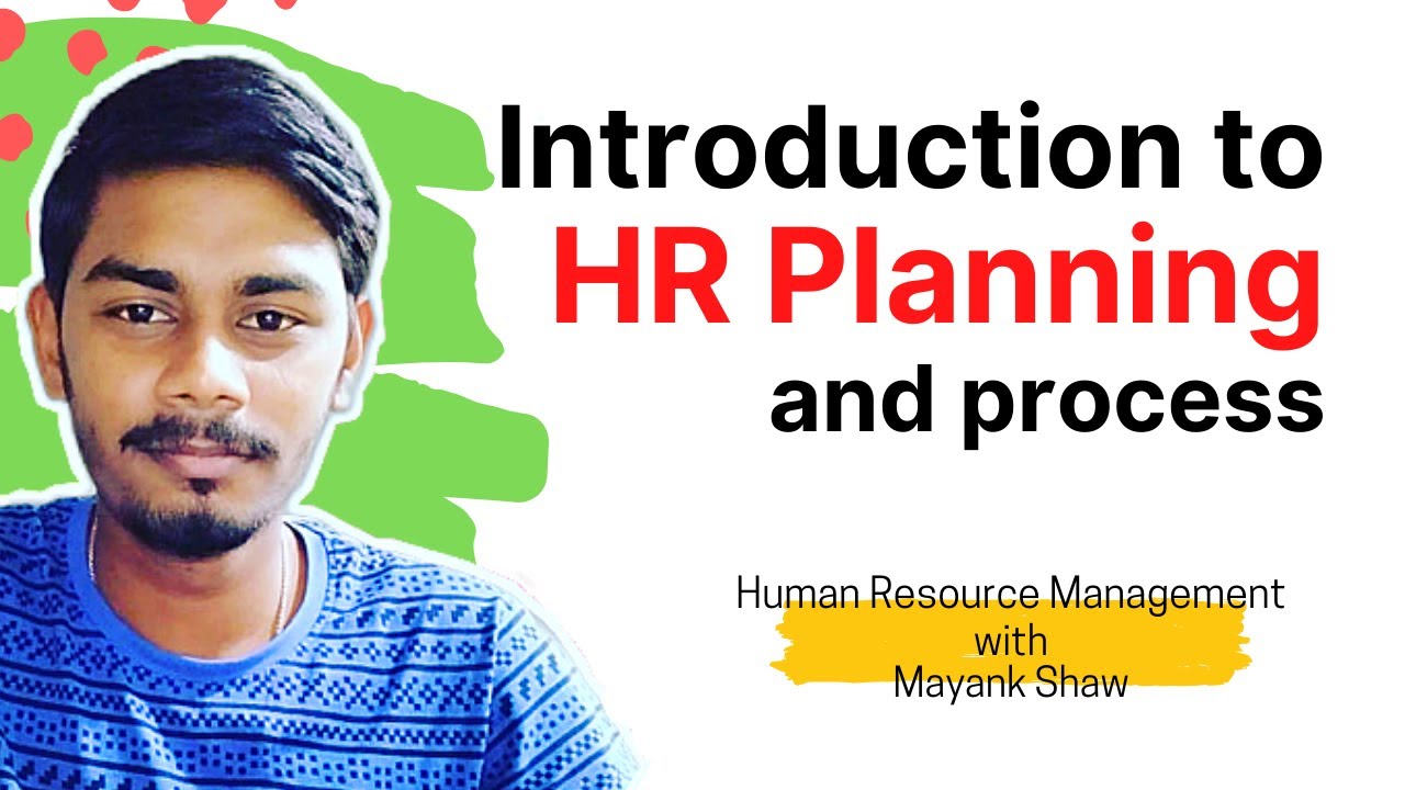Introduction to Human Resource Planning and Process | Concept, features ...