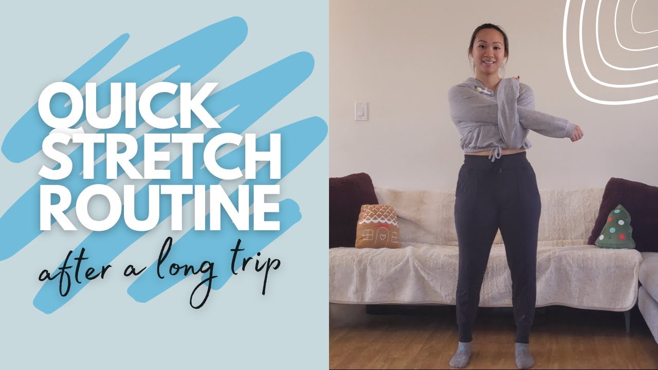 Quick Stretch Routine After A Long Trip - YouTube