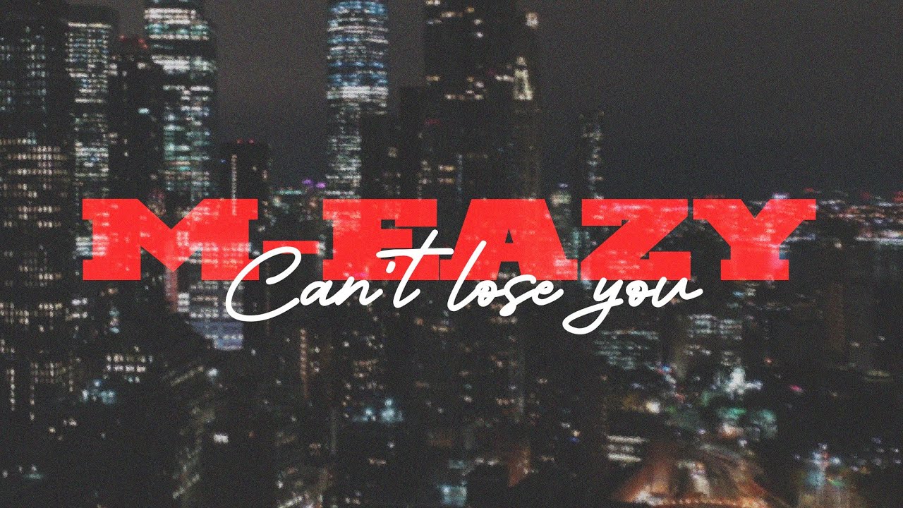 M-Eazy - Can't lose you - YouTube
