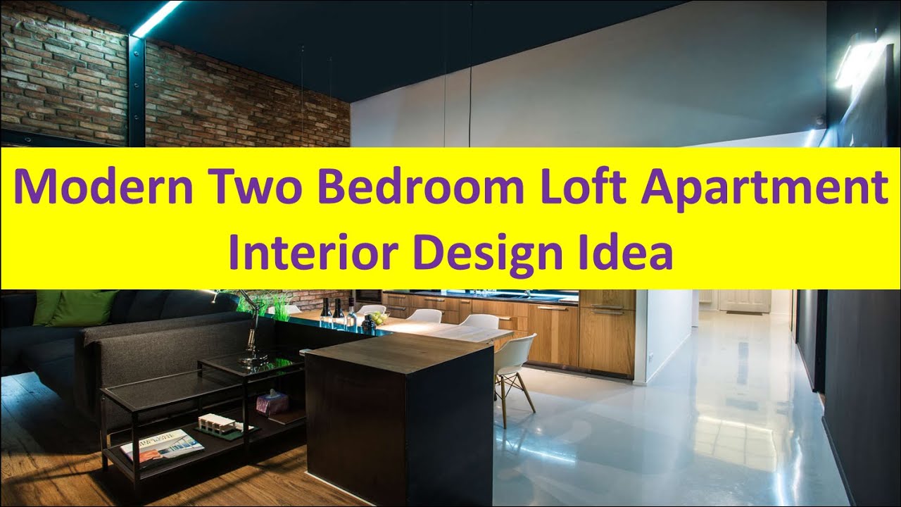 Modern Two Bedroom Loft Apartment Interior Design Idea - YouTube