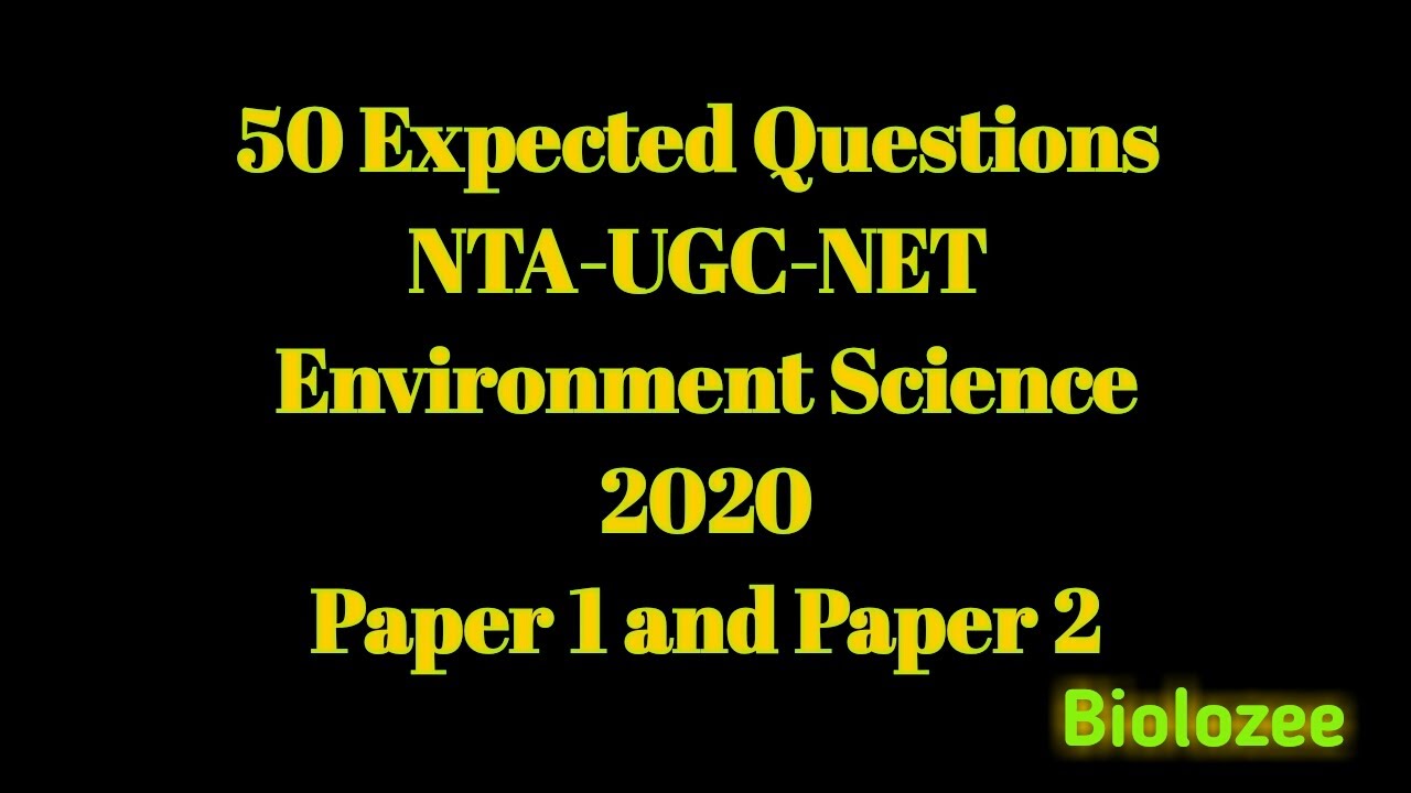 NTA-UGC-NET 2020 - 50 Expected questions of Environmental Science for ...