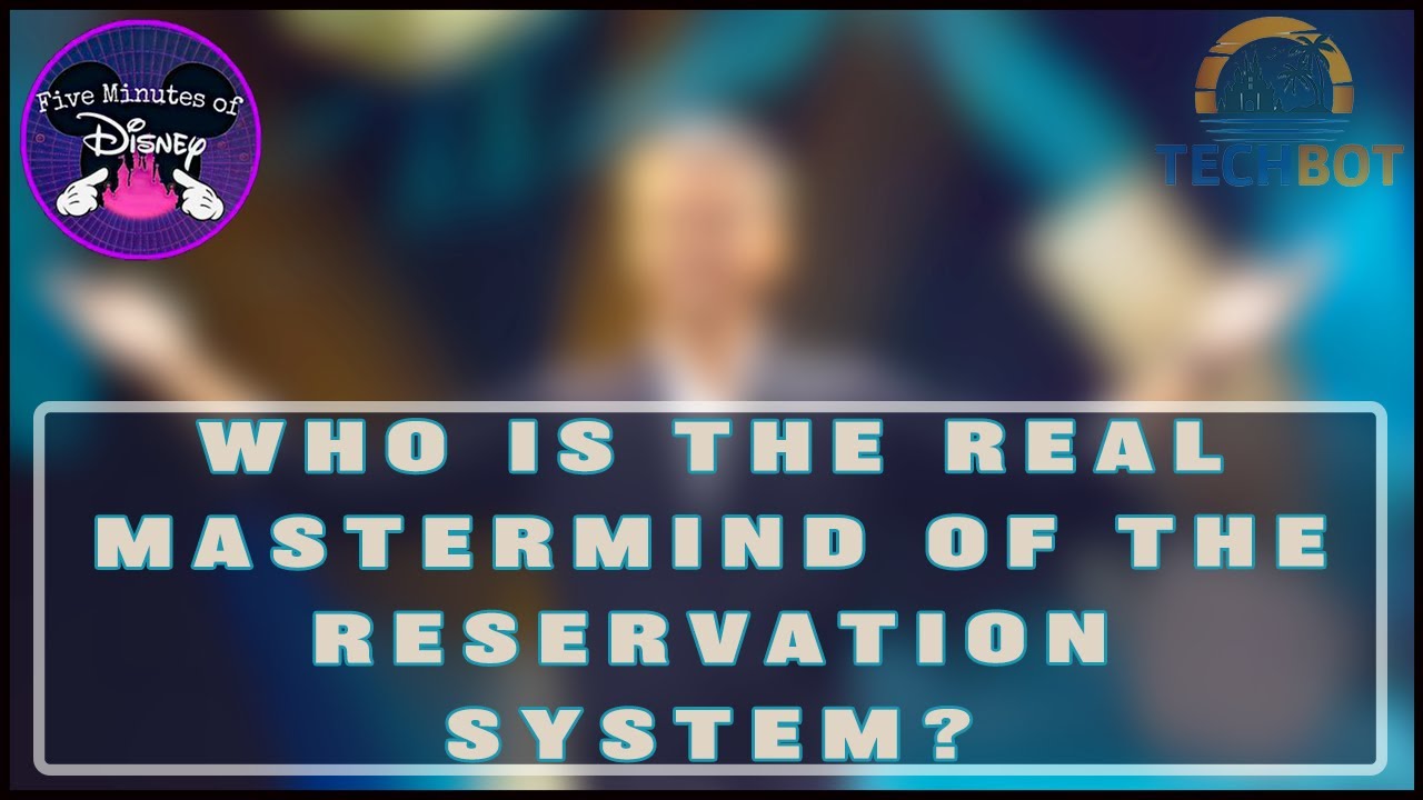 Who is the True Mastermind Behind the Reservation System? | Disney News ...