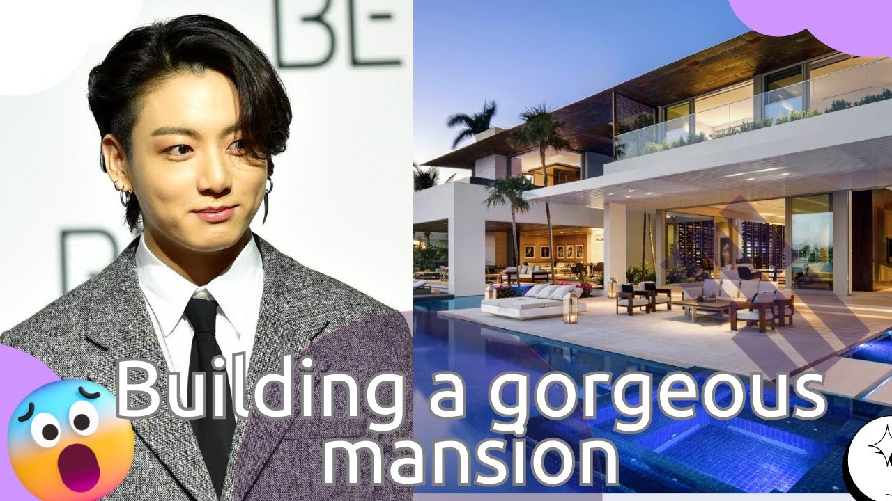 BTS’s Jungkook Is Reportedly Building A Mansion In A Luxurious ...