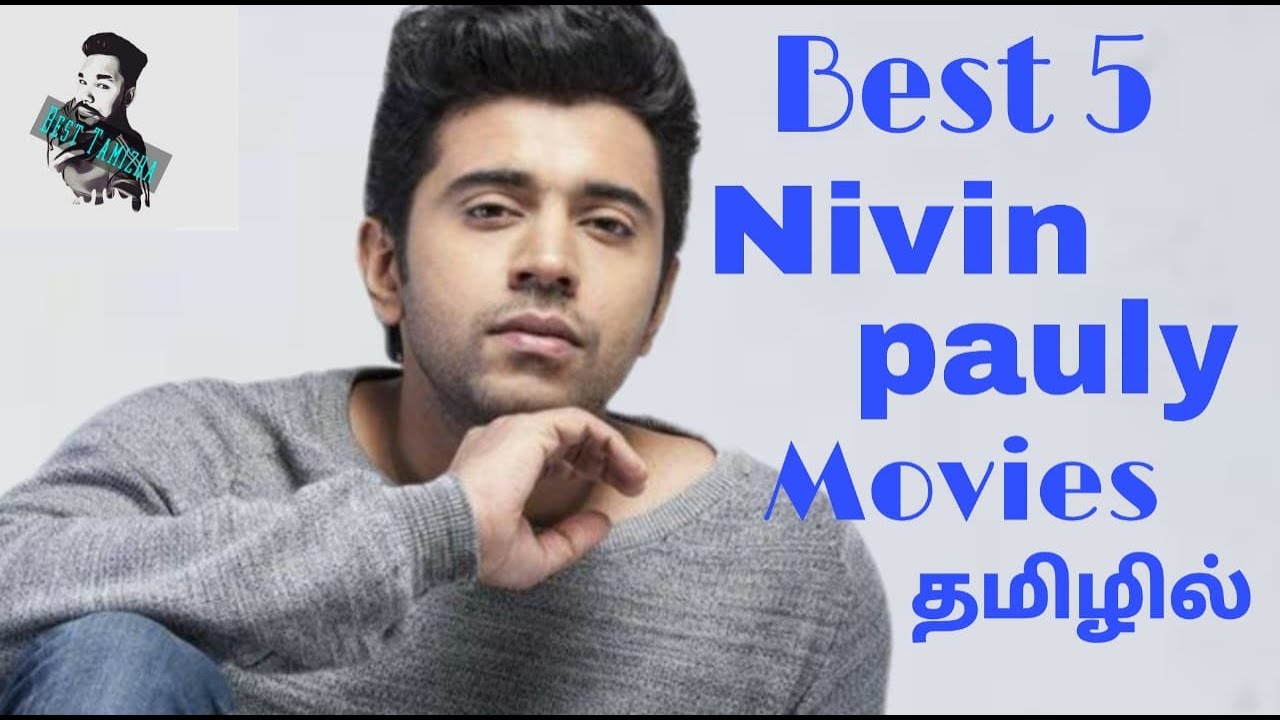 Best 5 Nivin Pauly Tamil Dubbed Movies | Nivin Pauly Tamil Dubbed | @Besttamizha - YouTube