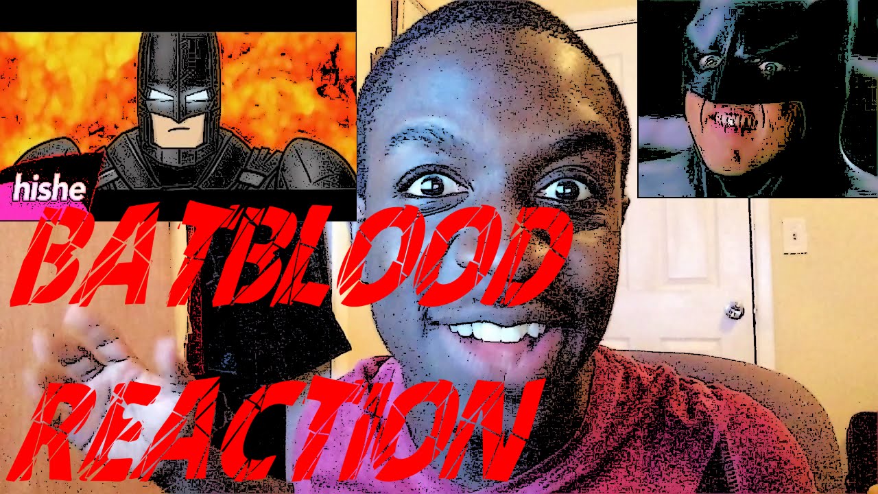 BAT BLOOD Reaction! - YouTube