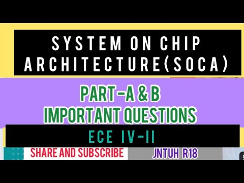 SYSTEM ON CHIP ARCHITECTURE (SOCA)-IMPORTANT CONCEPTS AND QUESTIONS ...