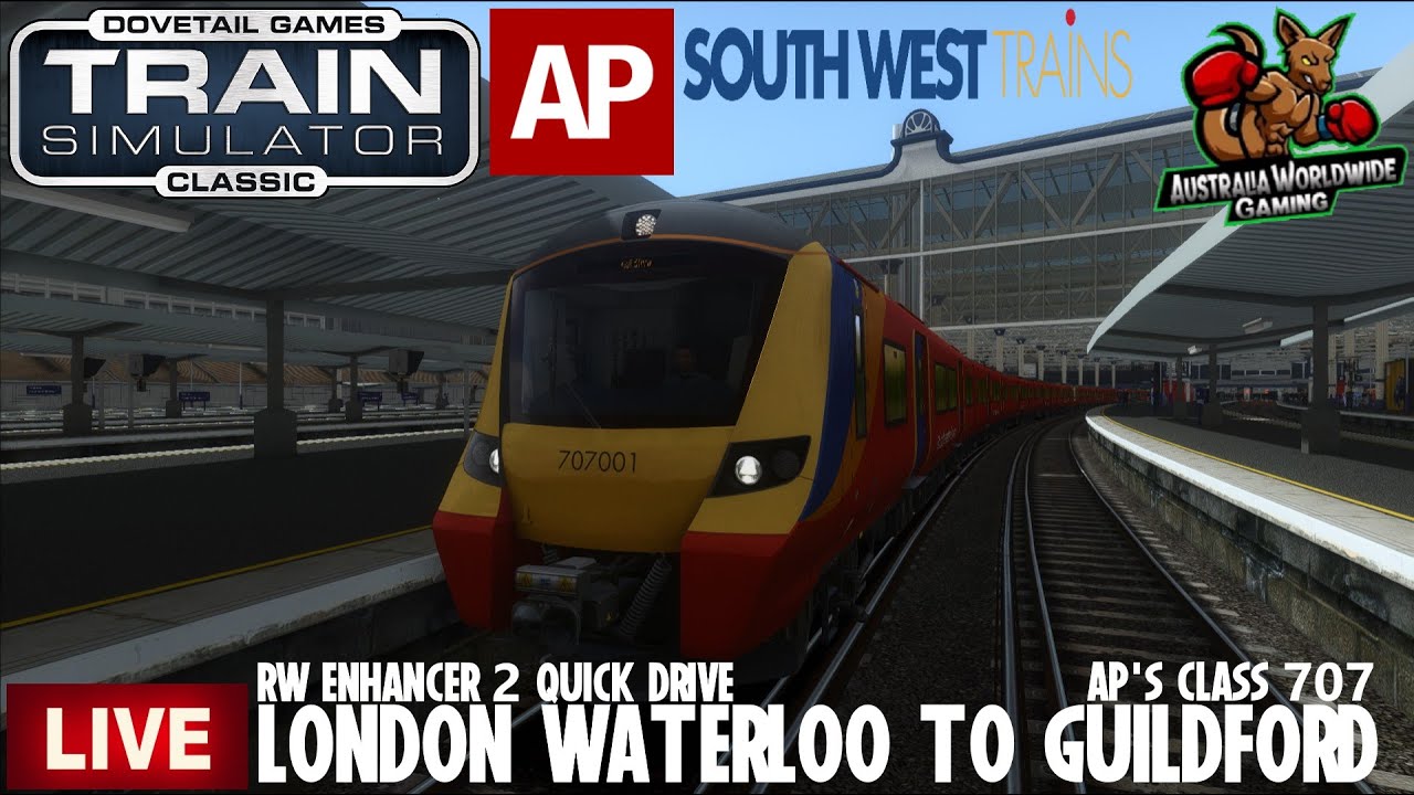 Train Simulator LIVE|London Waterloo To Guildford RW Enhancer 2 Quick ...