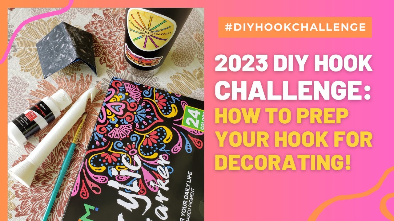 Prep Your Hook for Decorating - DIY Hook Challenge 2023! - YouTube