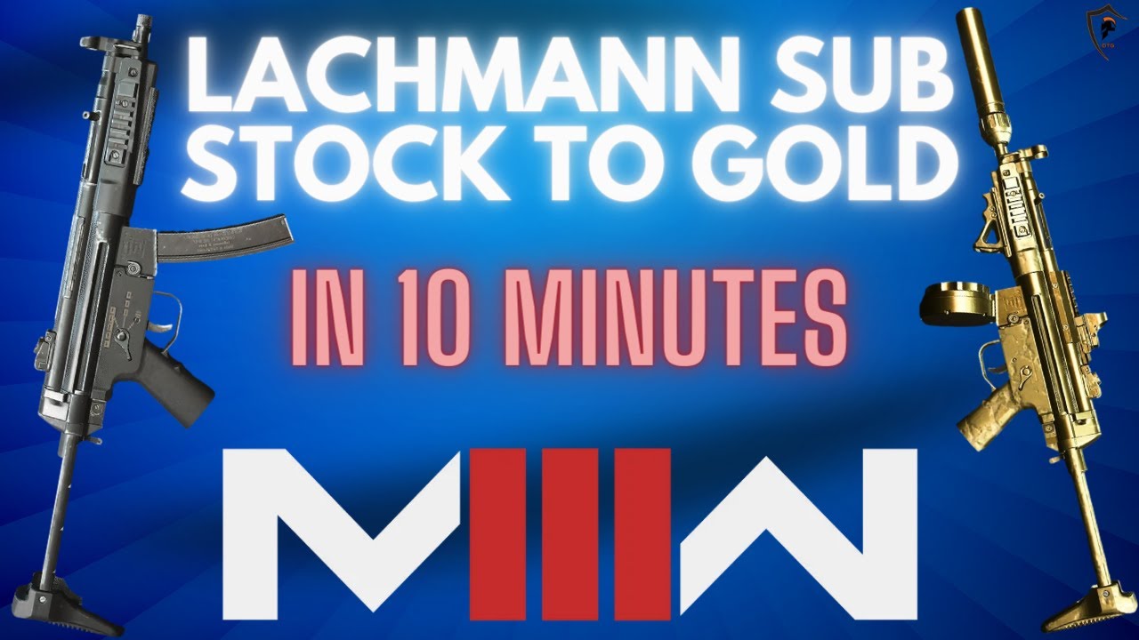 COD Modern Warfare 3 (2023) - Lachmann Sub Gold Camo Guide - YouTube