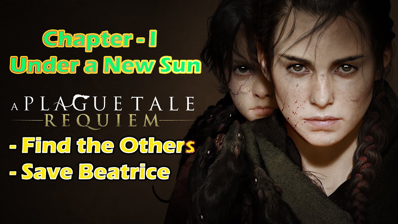 A Plague Tale : Requiem Find the Others and save Beatrice Walklthrough ...