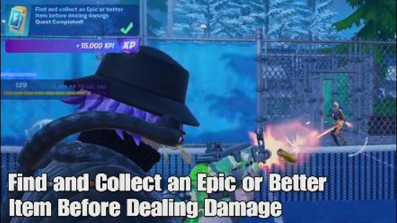 Find and Collect an Epic or Better Item Before Dealing Damage ...