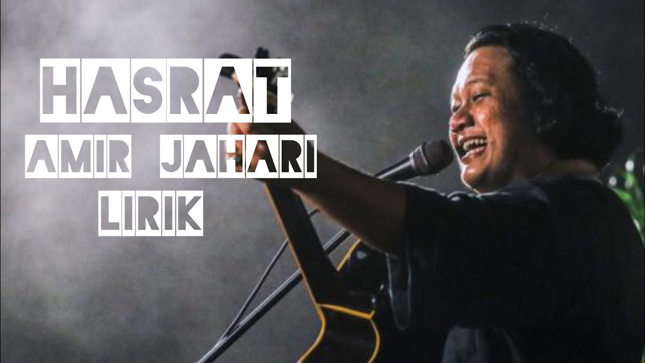HASRAT - AMIR JAHARI (LIRIK) - YouTube