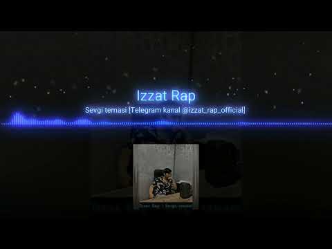 Izzat Rap - Sevgi temasi