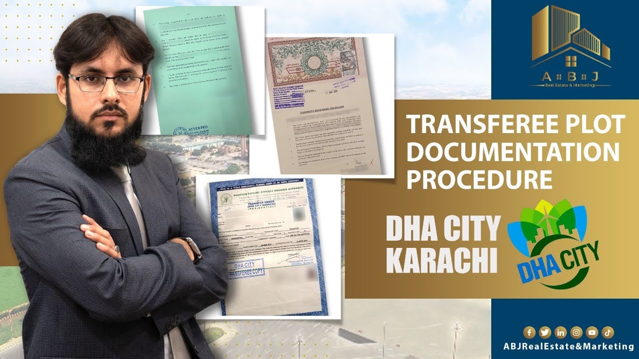 DHA City Karachi transferee plot transfer & documentation procedures. Complete detail by ABJ ...