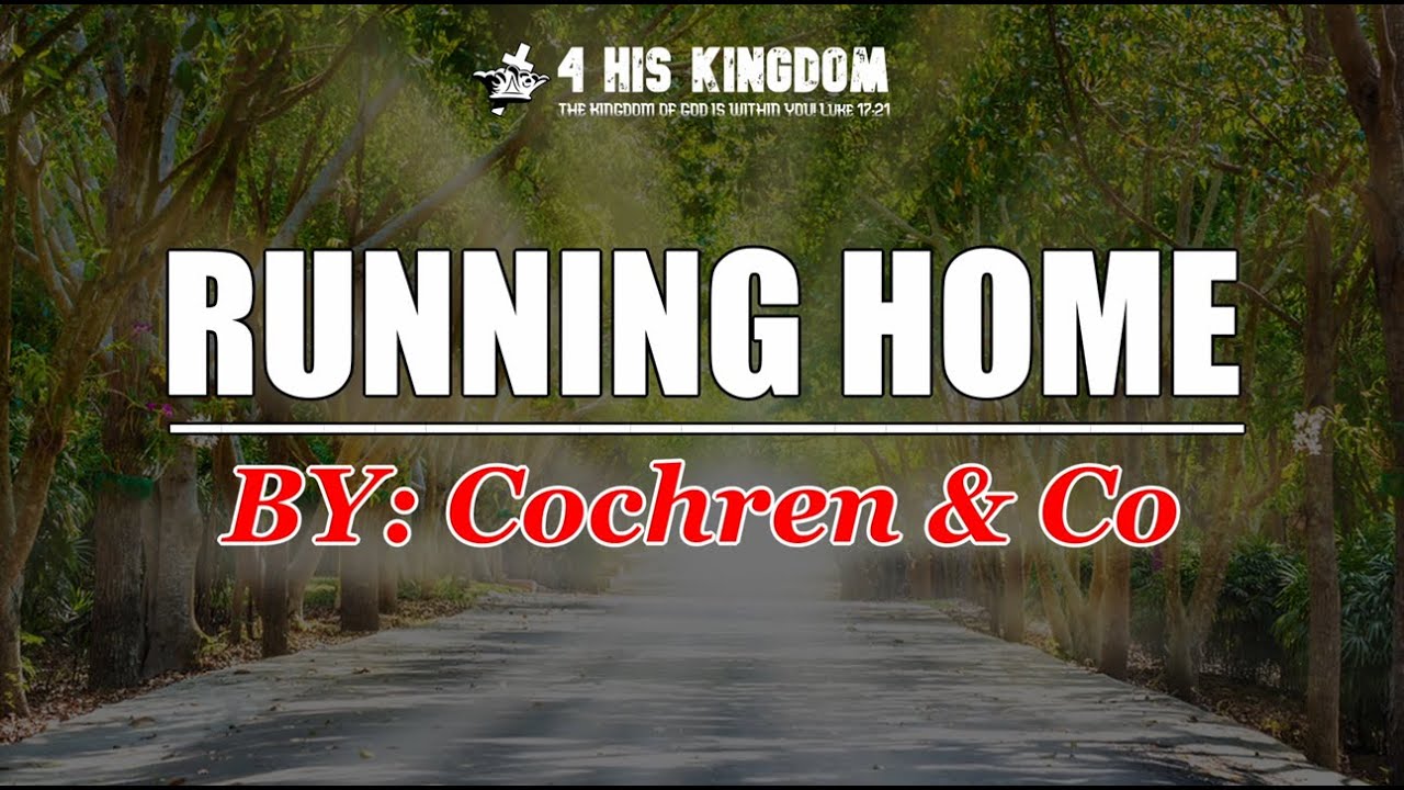 Running Home - By Cochren & Co //Lyrics - YouTube