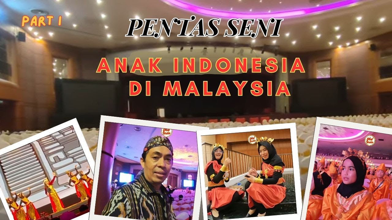Anak anak Indonesia sewa gedung mewah di Malaysia Untuk Pentas Seni ...