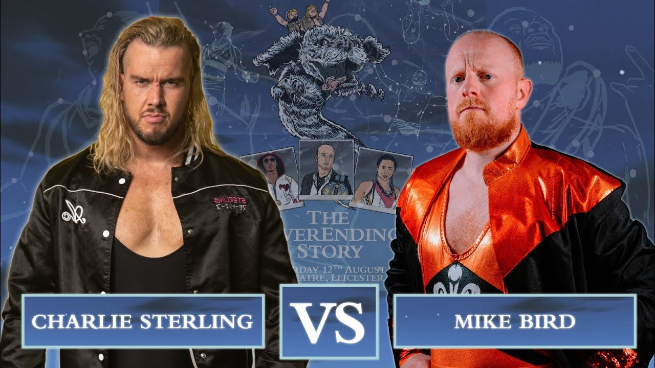 [FREE MATCH] Mike Bird Vs Charlie Sterling, The Neverending Story. 12 ...