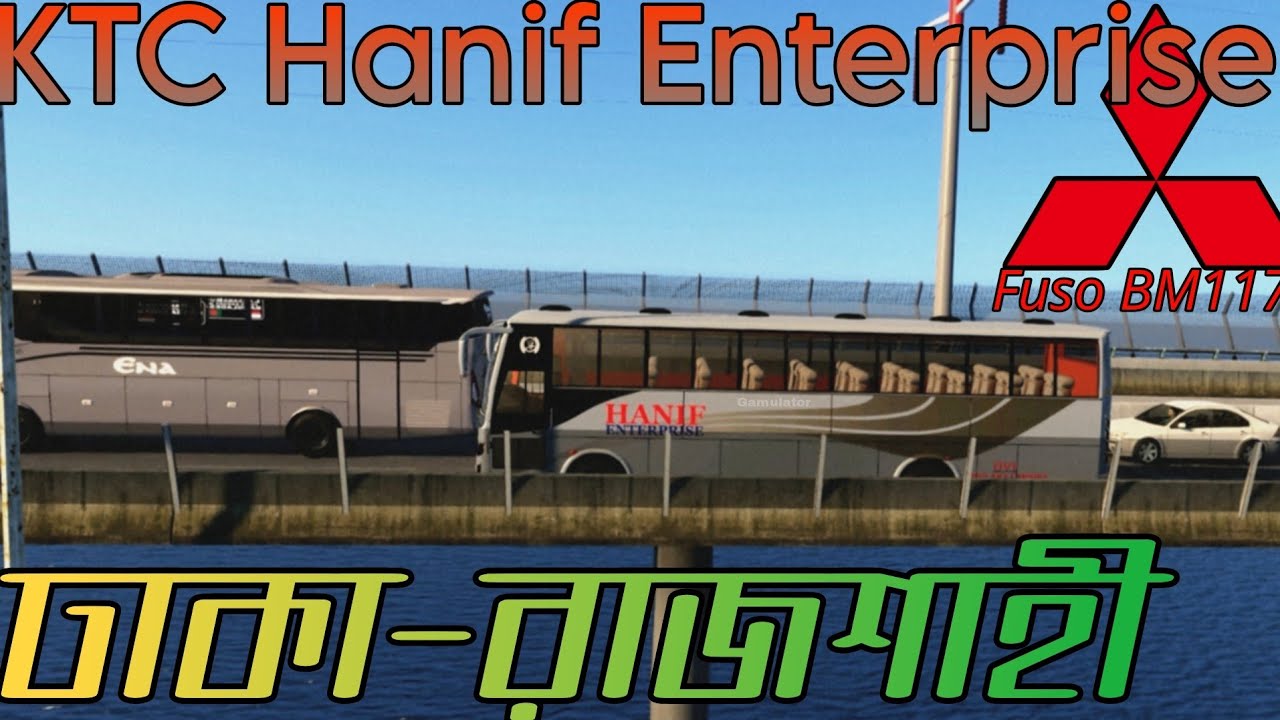 Dhaka to Rajshahi | KTC Hanif | Mitsubishi Fuso BM-117 Turbo Non AC Bus ...
