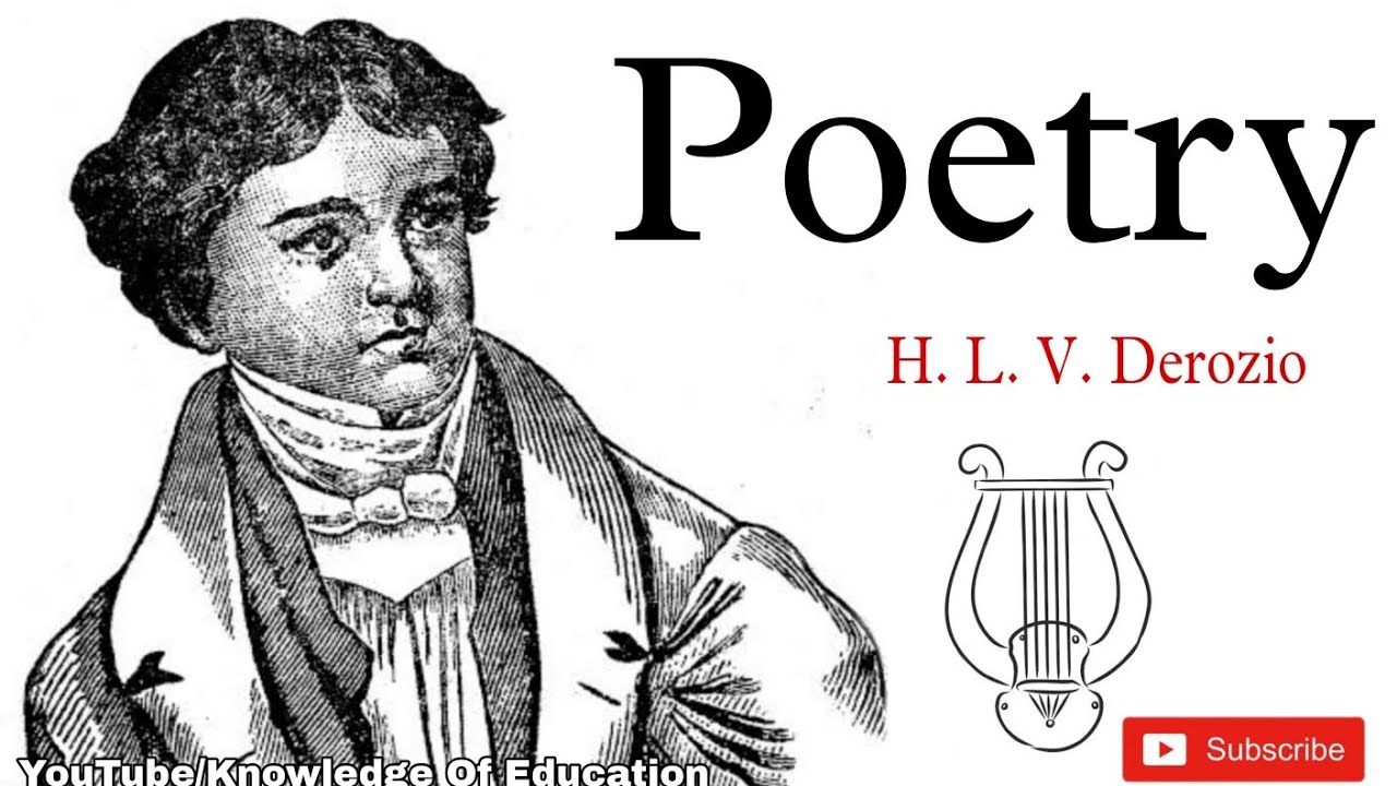Poetry by H.L.V Derozio | Indian poet | full summary hindi - YouTube
