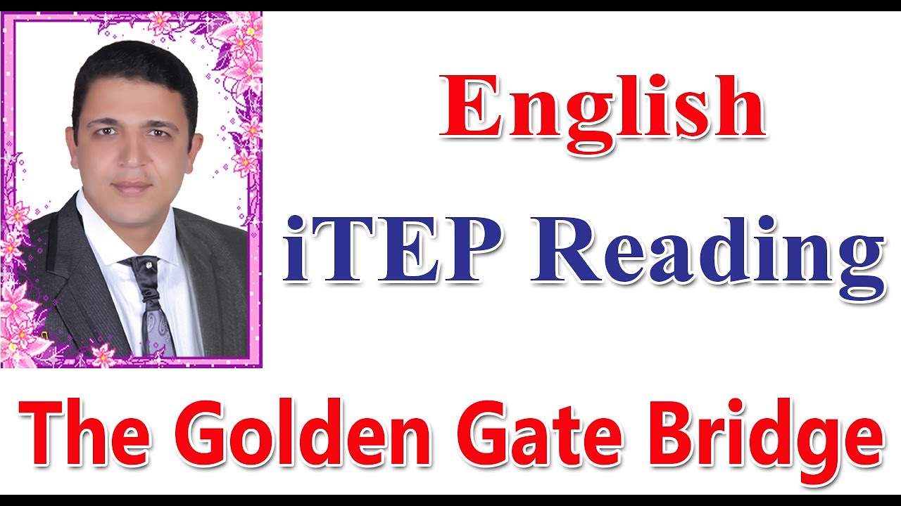iTEP Reading (The Golden Gate Bridge) - YouTube