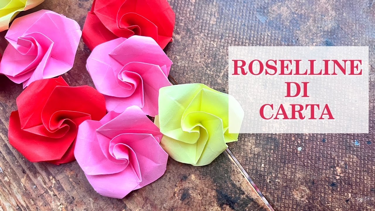 Rose di Carta facilissime! ( Origami/ Scrapbooking)Arte per Te - YouTube