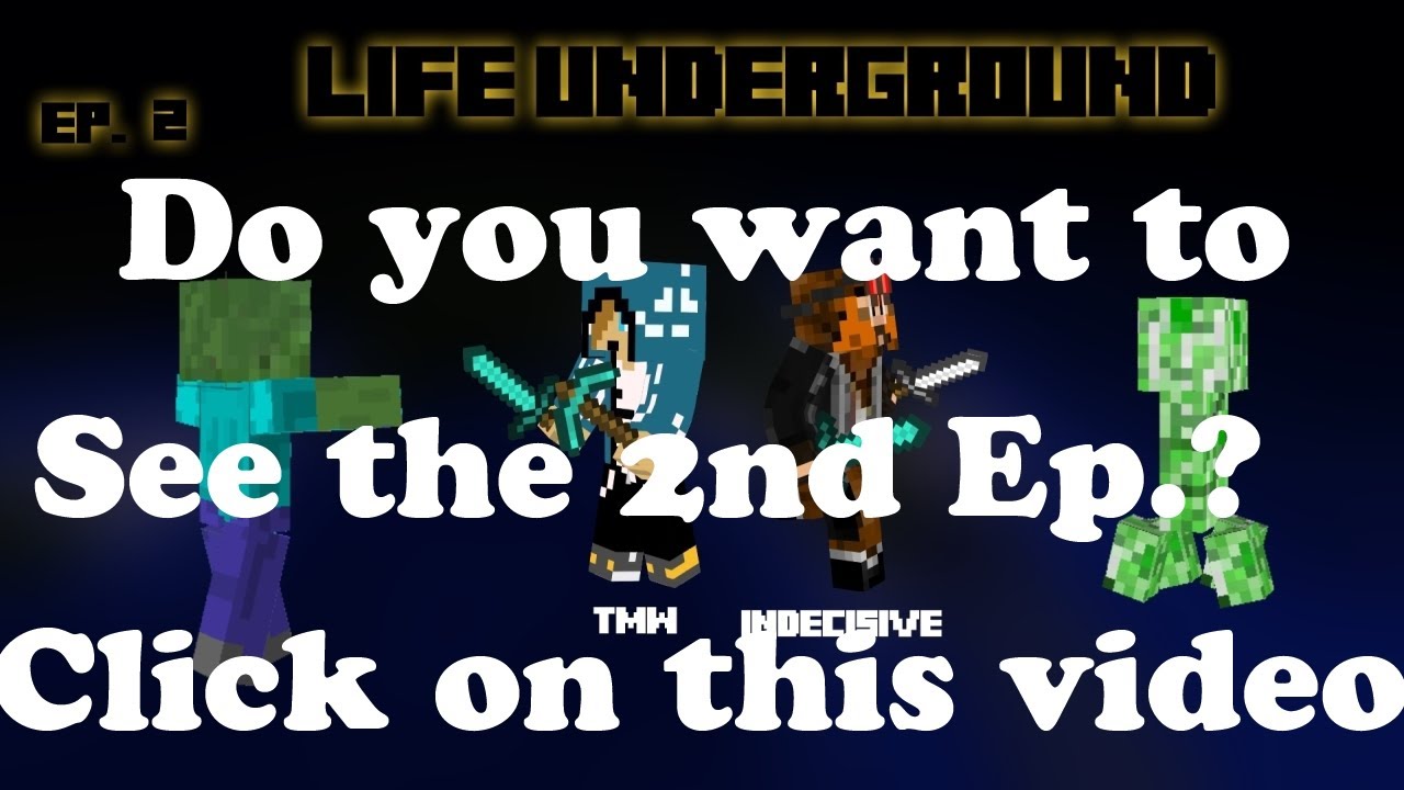 Life Underground 2nd Episode? - YouTube
