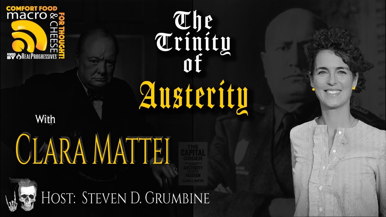 The Trinity of Austerity with Clara Mattei - YouTube